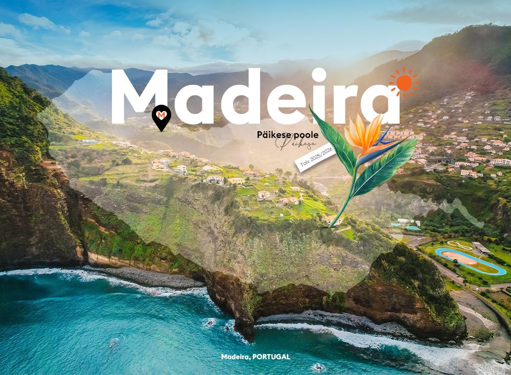 Madeira – päikese, pidustuste ja seikluste saar!
